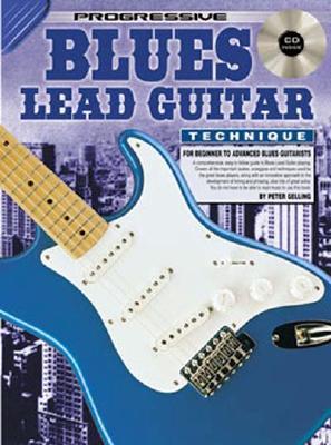 Progressive Blues Lead Guitar Technique by Peter Gelling | Goodreads