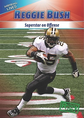 Reggie Bush: Superstar on Offense (Inspiring Lives) by John O'day ...