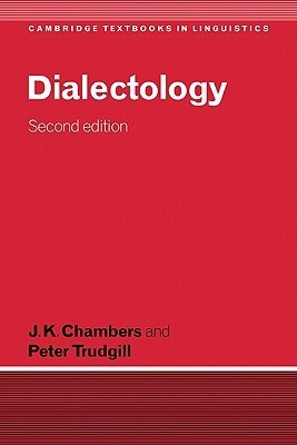 Dialectology (Cambridge Textbooks in Linguistics) by J.K. Chambers ...