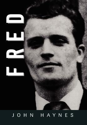 Fred by John Haynes | Goodreads