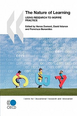 Nature Of Learning: Using Research To Inspire Practice by Organization ...
