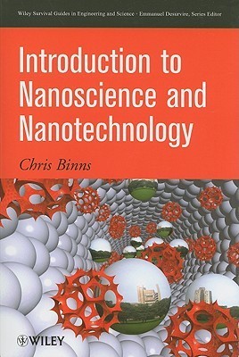 Introduction to Nanoscience and Nanotechnology by Chris Binns | Goodreads
