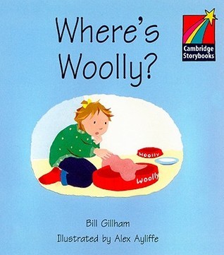 Where's Woolly? Level 1 ELT Edition by Bill Gillham | Goodreads