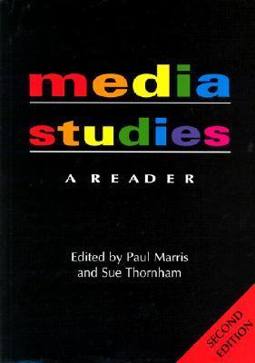 Media Studies: A Reader by Paul Marris | Goodreads