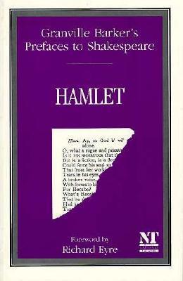 Prefaces to Shakespeare: Hamlet by Harley Granville-Barker | Goodreads