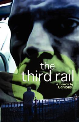 The Third Rail by Ganious | Goodreads