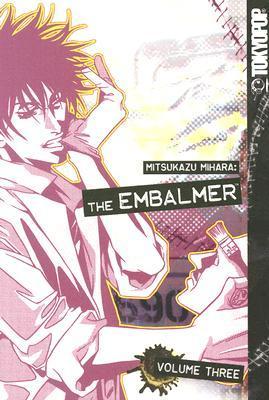 The Embalmer, Volume 3 by Mitsukazu Mihara | Goodreads