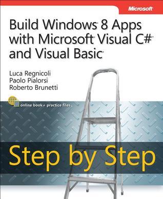 Build Windows 8 Apps with Microsoft Visual C# and Visual Basic Step by ...