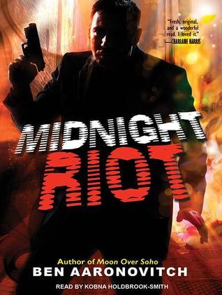 Midnight Riot (Rivers of London #1) by Ben Aaronovitch | Goodreads