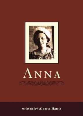 Anna by Alberta Harris | Goodreads
