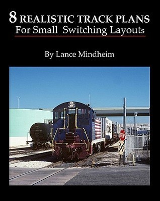 8 Realistic Track Plans For Small Switching Layouts by Lance Mindheim ...