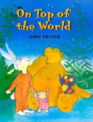 On Top of the World by John Prater | Goodreads
