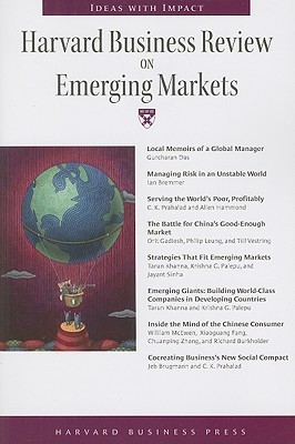 Harvard Business Review on Emerging Markets by Harvard Business ...
