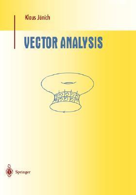 Vector Analysis (Undergraduate Texts in Mathematics) by Klaus Jänich ...