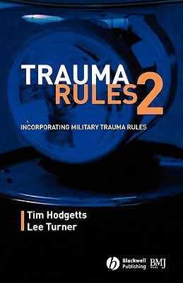 Trauma Rules 2: Incorporating Military Trauma Rules by Tim Hodgetts ...