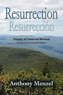 Resurrection / Resurreccion: Poems of Internal Revival / Poemas De ...