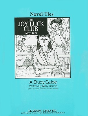 Joy Luck Club: Novel-Ties Study Guide by Amy Tan | Goodreads