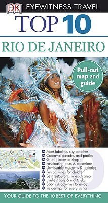 Top 10 Rio de Janeiro by D.K. Eyewitness Travel | Goodreads