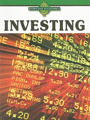 Investing (Everyday Economics) by Jessica Morrison | Goodreads