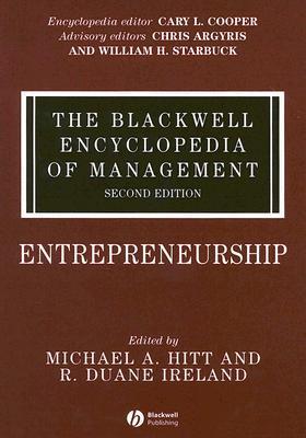 The Blackwell Encyclopedia of Management, Entrepreneurship by Michael A ...