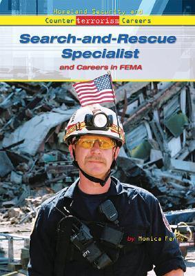 Search and Rescue Specialist and Careers in FEMA by Monica Ferry ...