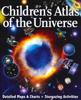 Children's Atlas of the Universe by Robert Burnham | Goodreads