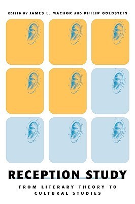 Reception Study by James Machor | Goodreads