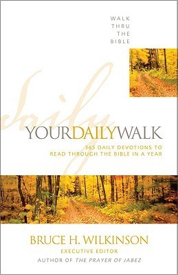 Your Daily Walk: 365 Daily Devotions to Read through the Bible in a ...