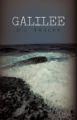 Galilee by D.L. Tracey | Goodreads