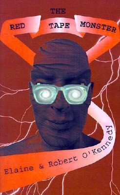 The Red Tape Monster by Robert O'Kennedy | Goodreads