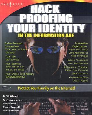 Hack Proofing Your Identity by Teri Bidwell | Goodreads