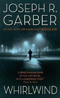Whirlwind by Joseph R. Garber | Goodreads