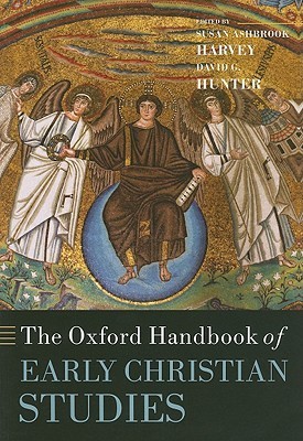 The Oxford Handbook of Early Christian Studies by Susan Ashbrook Harvey ...