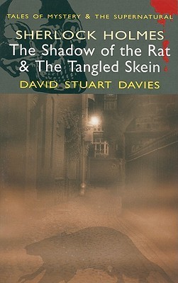 Sherlock Holmes: The Shadow of the Rat & The Tangled Skein by David ...