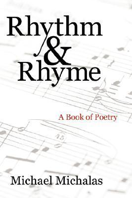 Rhythm & Rhyme by Michael Michalas | Goodreads