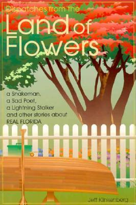 Dispatches from the Land of Flowers: A Snake Man, a Sad Poet, a ...