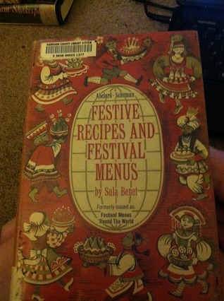 Festive Recipes and Festival Menus by Sula Benet | Goodreads