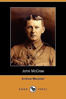 John McCrae by Andrew Macphail | Goodreads