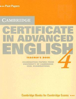 Cambridge Certificate in Advanced English 4 Teacher's book by ...