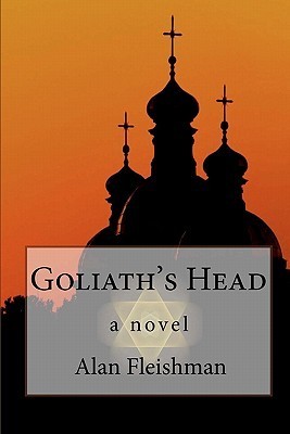 Goliath's Head by Alan Fleishman | Goodreads