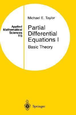 Partial Differential Equations I: Basic Theory by Michael E. Taylor | Goodreads