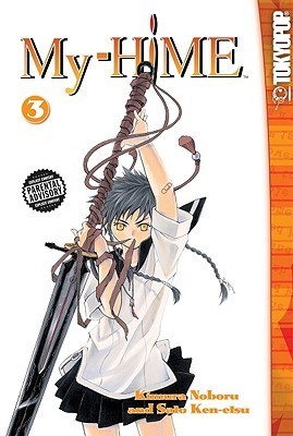 My-HiME, Volume 3 (Mai Hime, #3) by Noboru Kimura | Goodreads
