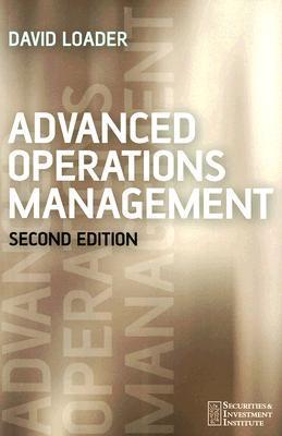 Advanced Operations Management by David Loader | Goodreads