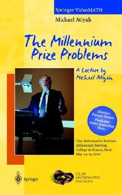 The Millennium Prize Problems: A Lecture by Michael Atiyah by Michael ...