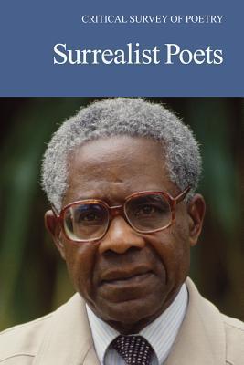 Critical Survey of Poetry: Surrealist Poets: 0 (Critical Survey of ...