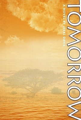 Tomorrow by Jeral Davis | Goodreads