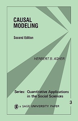Causal Modeling by Herbert B. Asher | Goodreads