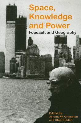 Space, Knowledge and Power by Stuart Elden | Goodreads