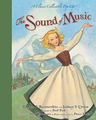The Sound of Music: A Classic Collectible Pop-Up by Rodgers ...