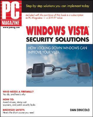 PC Magazine Windows Vista Security Solutions by Dan DiNicolo | Goodreads